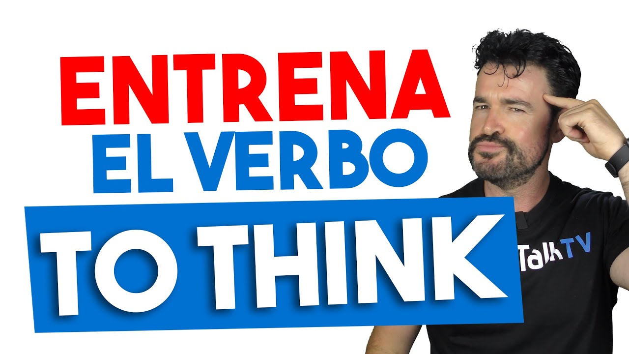 Conjugación TO THINK | YouTalk TV Podcast