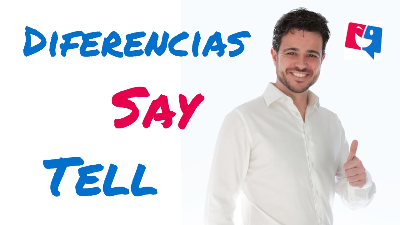 Say vs Tell en inglés | YouTalk TV Podcast